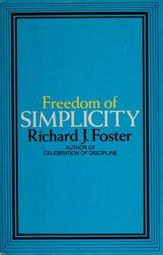 Freedom of Simplicity Hardcover Richard J. Foster 9780060628321 | eBay