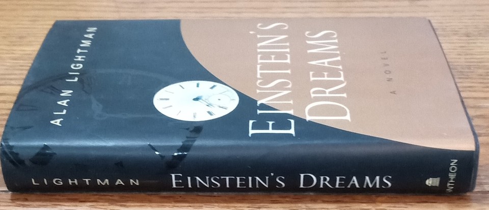 EINSTEIN’S DREAMS: A Novel by Alan Lightman - 1993 Hard Cover DJ *Very ...