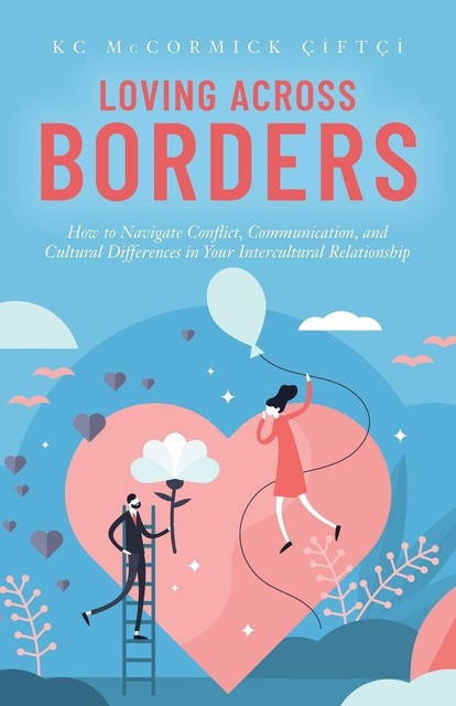 Loving Across Borders von KC McCormick Çiftçi (2020, Taschenbuch ...
