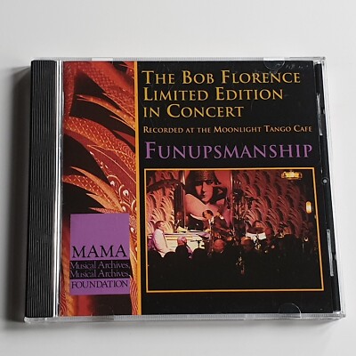 The Bob Florence Limited Edition in Concert - Funupsmanship (CD) – Mint ...