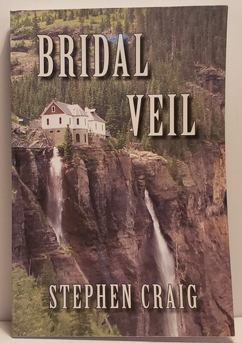 Bridal Veil signed by author Steven Craig, 2003, VG Paperback ...
