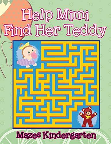 Help Mimi Find Her Teddy: Mazes Kindergarten 9781682604366| eBay