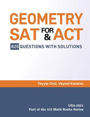 GEOMETRY for SAT and ACT: 555 Geometry Questions With Answer: Volume 1 ...