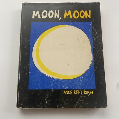 Moon, Moon by Anne Kent Rush Lunar Mythology See Desc 9780394407678| eBay