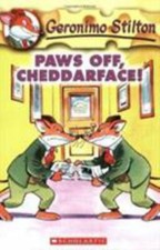 Paws off, Cheddarface! (Geronimo Stilton #6) by Geronimo Stilton (2004 ...