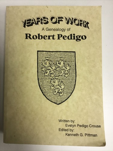 Robert Pedigo Genealogy, Years Of Work. PB Crouse Pittman | eBay