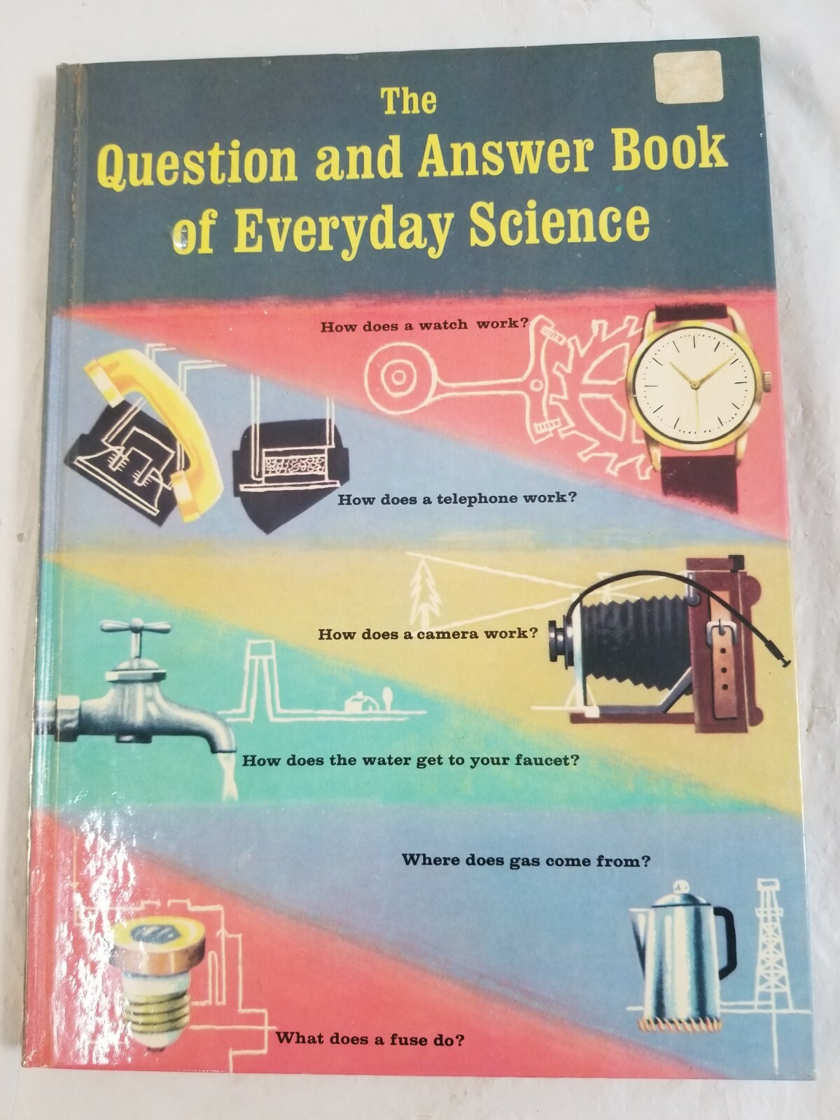 1961 THE QUESTIONS & ANSWERS BOOK of SCIENCE Hardcover Book by RUTH A ...