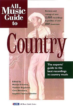 All Music Guide to Country : The Experts' Guide to the Best Recordings ...