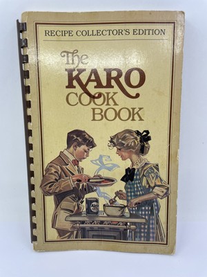 The Karo Cookbook Vintage 200 Recipe Corn Syrup Book 1981, First ...