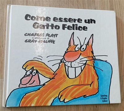 Come Essere Un Gatto Felice Charles Platt, Gray Jolliffe Sperling ...