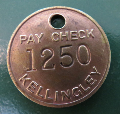KELLINGLEY Colliery Pit Check Tally - marked PAY CHECK 1250 KELLINGLEY ...