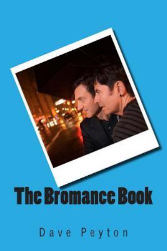 Bromance Book by Dave Peyton (2014, Trade Paperback) for sale online | eBay