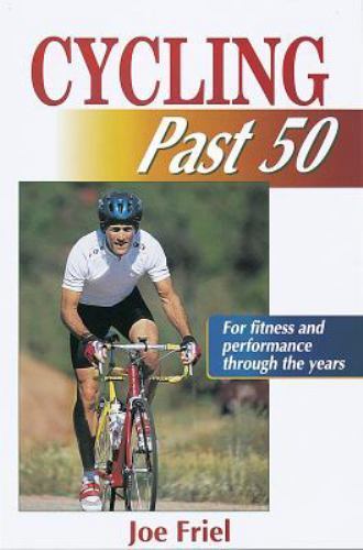 Cycling Past 50 (Ageless Athlete) by Friel, Joe G., Acceptable Book ...