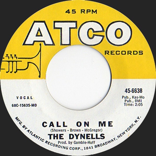 The Dynells / Call On Me / Let Me Prove That I Love You 1968 ATCO ...