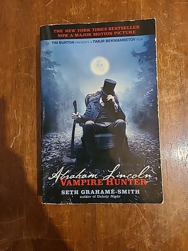 Abraham Lincoln: Vampire Hunter by Seth Grahame-Smith (2012, Trade ...