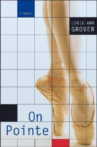 On Pointe - Hardcover By Grover, Lorie Ann - GOOD 9780689865251| eBay