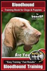 Bloodhound Training Book for Dogs & Puppies by Boneup Dog Trainin by ...