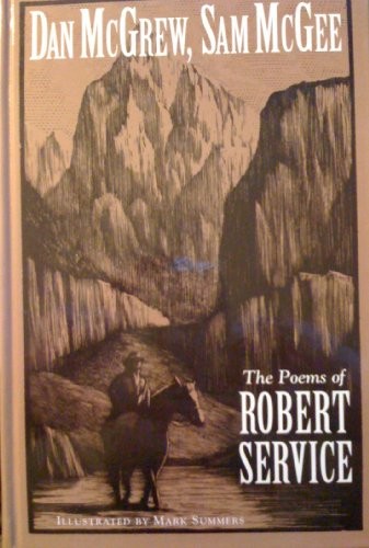 DAN MCGREW, SAM MCGEE: THE POEMS OF ROBERT SERVICE By Robert W Service ...