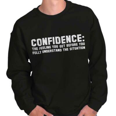 Confidence Funny Definition Sarcastic Humor Womens or Mens Crewneck ...