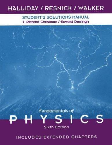 Fundamentals of Physics by Jearl Walker, David Halliday and Robert ...