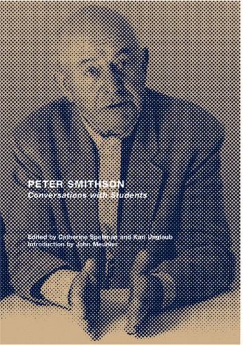 PETER SMITHSON: CONVERSATIONS WITH STUDENTS By Catherine Spellman, PB ...