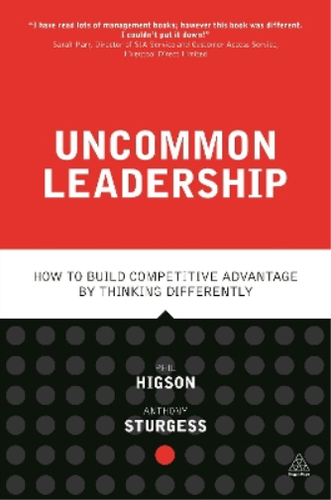 Anthony Sturgess Phil Higson Uncommon Leadership (Poche) | eBay