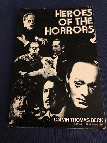 Heroes Of The Horrors By Calvin Thomas Beck Paperback | eBay