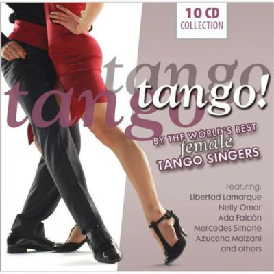 Various Artists Tango, Tango, Tango!: By the World's Best Female Tango ...