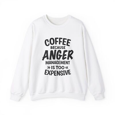 coffee anger management funny Unisex Heavy Blend™ Crewneck Sweatshirt ...