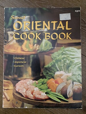 Vintage 1978 Sunset Oriental Chinese Japanese Korean Cookbook Recipes ...