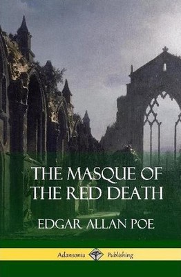 The Masque of the Red Death (Short Story Books) (Hardcover) by Edgar ...