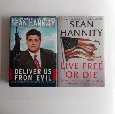 Sean Hannity Book Lot 2 Hardcovers Live Free Or Die, Deliver Us From ...