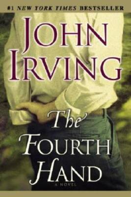 The Fourth Hand - Paperback By Irving, John - GOOD 9780345449344| eBay