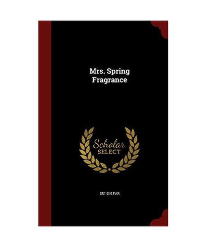 Mrs. Spring Fragrance, Sui Sin Far 1298564158 | eBay