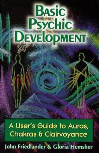 Basic Psychic Development: A User's Guide to Auras, Chakra & Clairvoyance 9781578630233| eBay