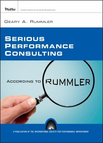 Serious Performance Consulting According to Rummler by Geary A. Rummler ...