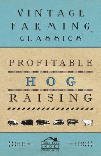 Profitable Hog Raising by Anon (2010, Trade Paperback) for sale online ...