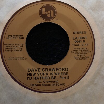 DAVE CRAWFORD New York Is Where I'd Rather Be, LA Promo disco funk soul ...