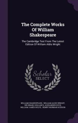 The Complete Works Of William Shakespeare: The Cambridge Text From The ...