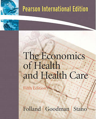 Economics of Health and Health Care: International Edition by Miron ...