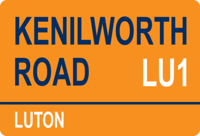 KENILWORTH ROAD LU1 london street style SIGN luton town fc football fan ...