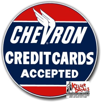 12" CHEVRON CREDIT CARDS ACCEPTED GASOLINE VINYL DECAL OIL CAN GAS PUMP ...