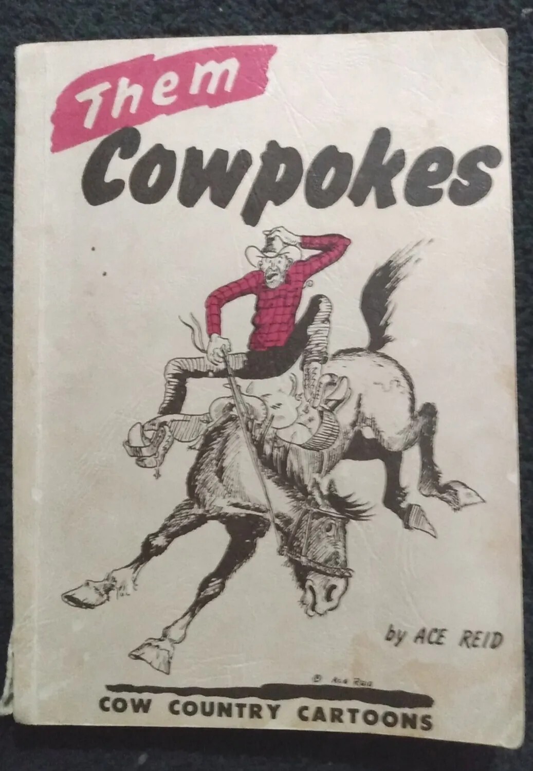 "Them Cowpokes” by Ace Reid, 1962, Cow Country Cartoons Paperback ...