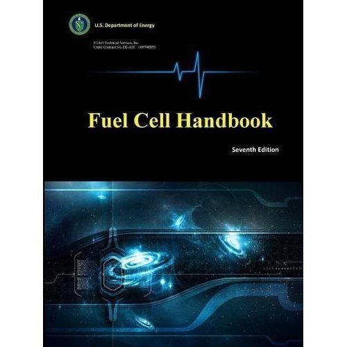 Fuel Cell Handbook (Seventh Edition) by Eg&g Technical Services Inc and ...
