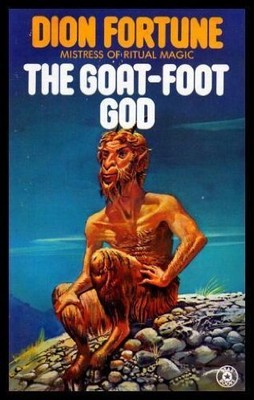 The Goat-Foot God,Dion Fortune- 0352397128 | eBay
