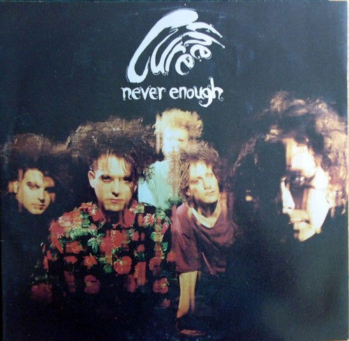 THE CURE - Never Enough 12" Vinyl Single 1990 1st press EX/EX+ | eBay