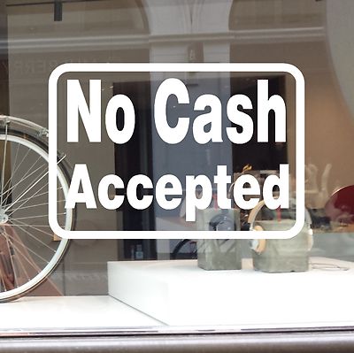 NO CASH ACCEPTED SIGN DECAL VINYL STICKER BUSINESS ON WINDOW WALL | eBay