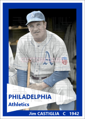 Jim Castiglia - 1942 Philadelphia Athletics - 2.5 x 3.5 custom card ...