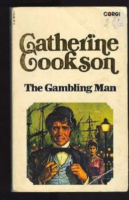 THE GAMBLING MAN By Catherine Cookson & Y *Excellent Condition* | eBay