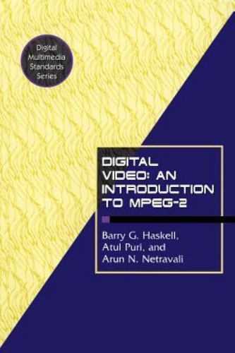 Digital Multimedia Standards Ser.: Digital Video : An Introduction to ...
